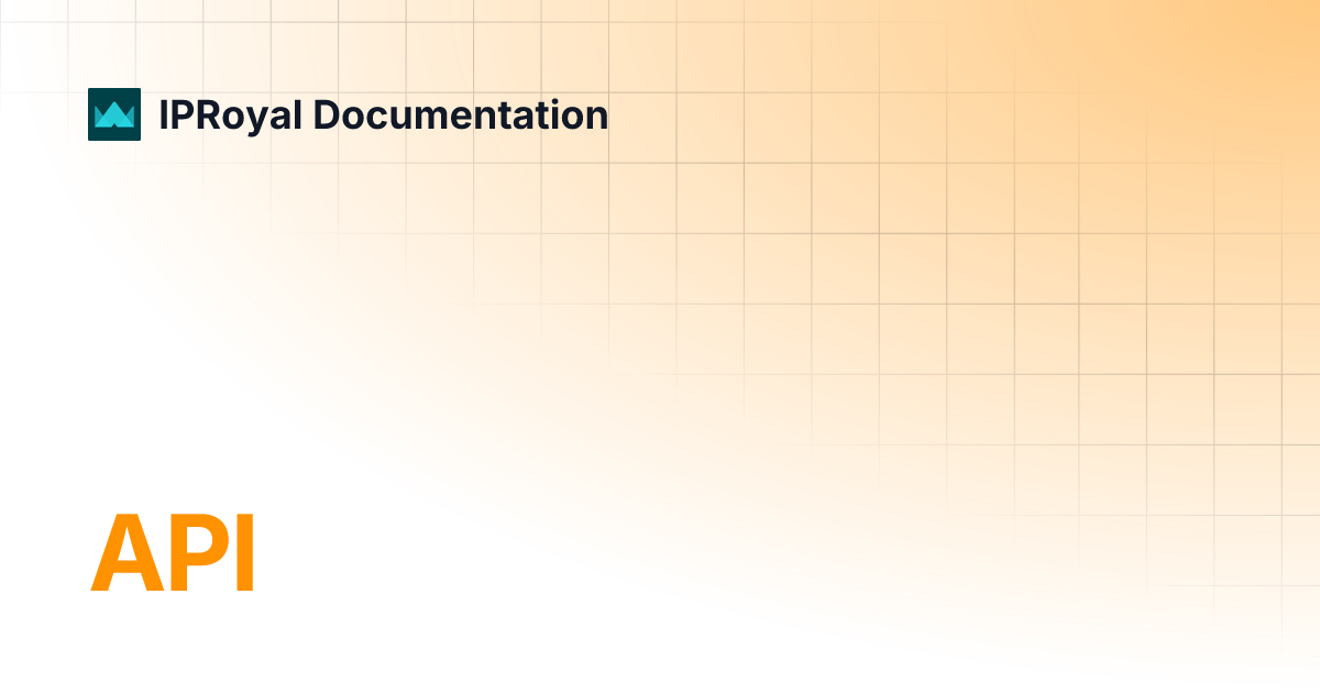 API | IPRoyal Documentation